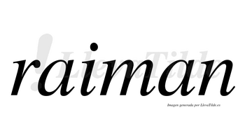 ¿Lleva tilde raiman? | LlevaTilde.es