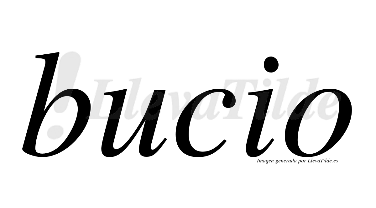 ¿Lleva tilde bucio? | LlevaTilde.es