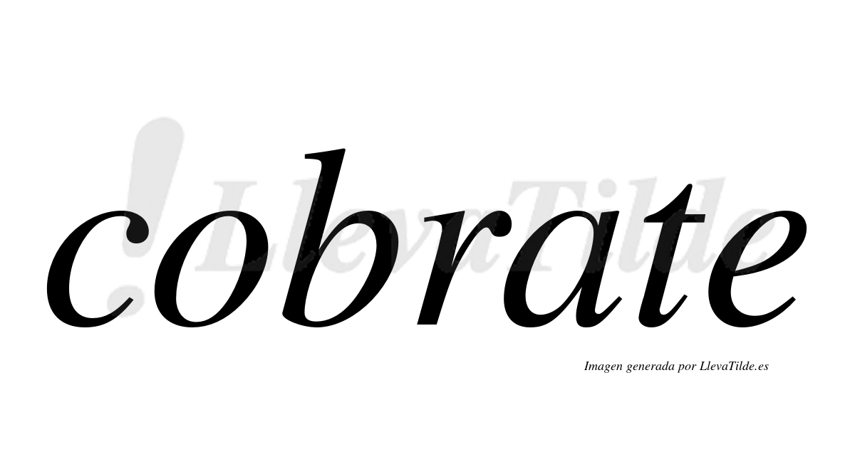 ¿Lleva tilde cobrate? | LlevaTilde.es