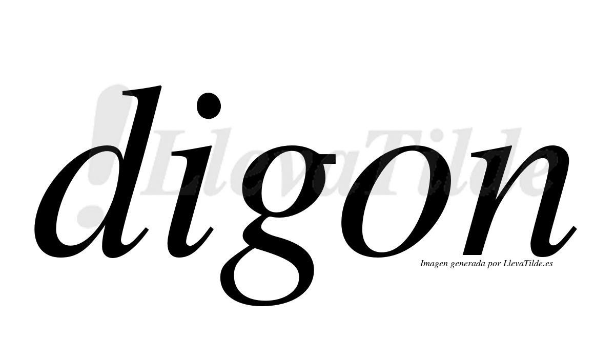 ¿Lleva tilde digon? | LlevaTilde.es