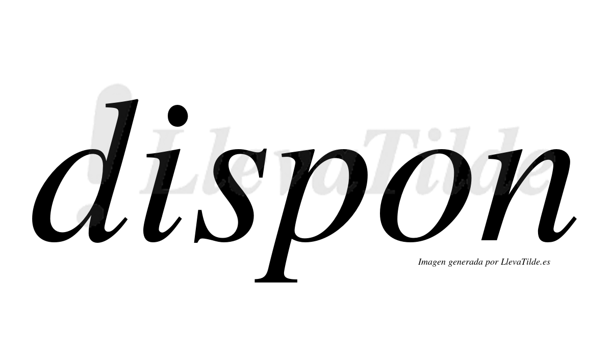 ¿Lleva tilde dispon? | LlevaTilde.es