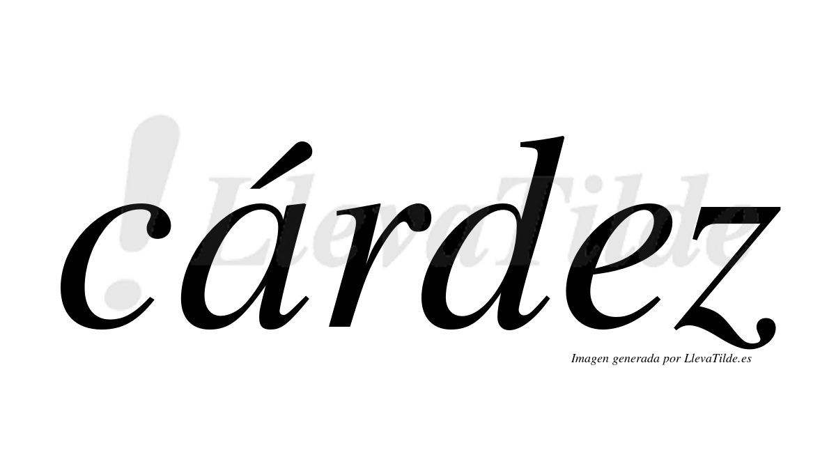¿Lleva tilde cárdez? | LlevaTilde.es