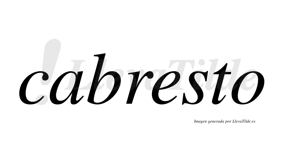 ¿Lleva tilde cabresto? | LlevaTilde.es