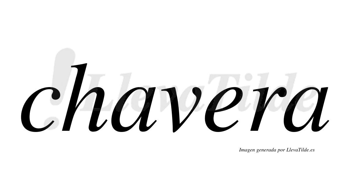 ¿Lleva tilde chavera? | LlevaTilde.es