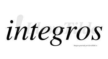 ¿Lleva tilde integros? | LlevaTilde.es