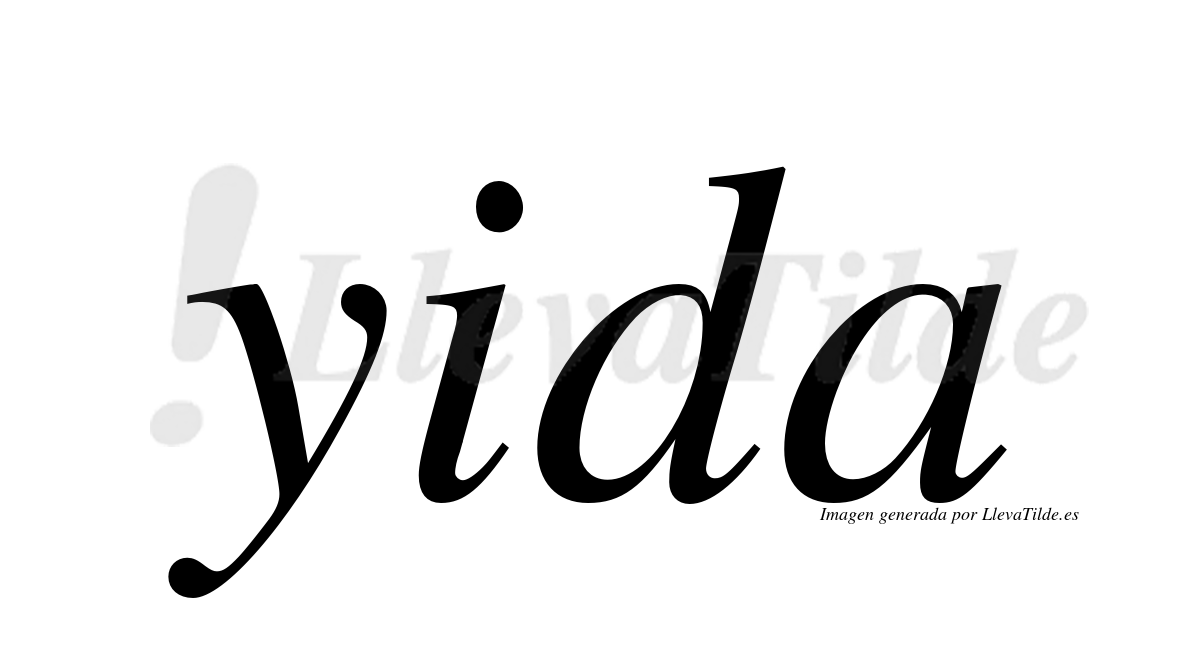 ¿Lleva tilde yida? | LlevaTilde.es