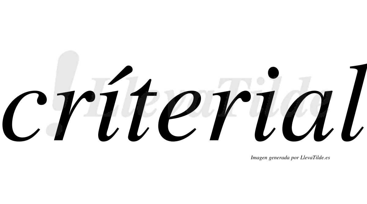 ¿Lleva tilde críterial? | LlevaTilde.es