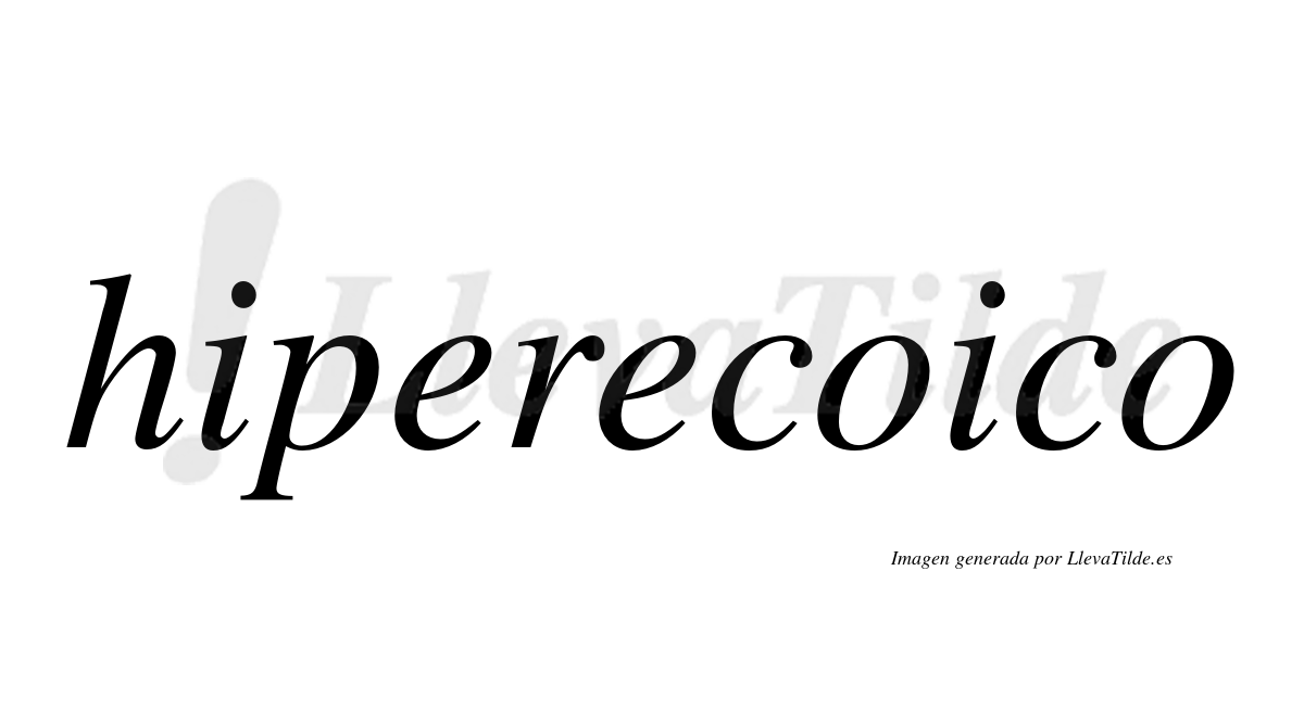 ¿Lleva tilde hiperecoico? | LlevaTilde.es