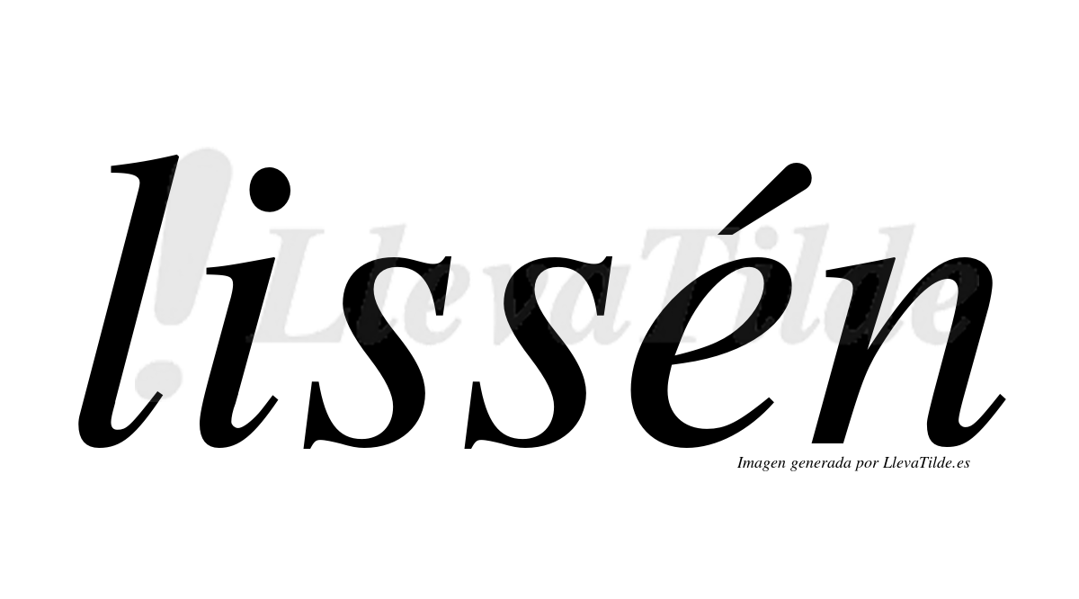 ¿Lleva tilde lissén? | LlevaTilde.es