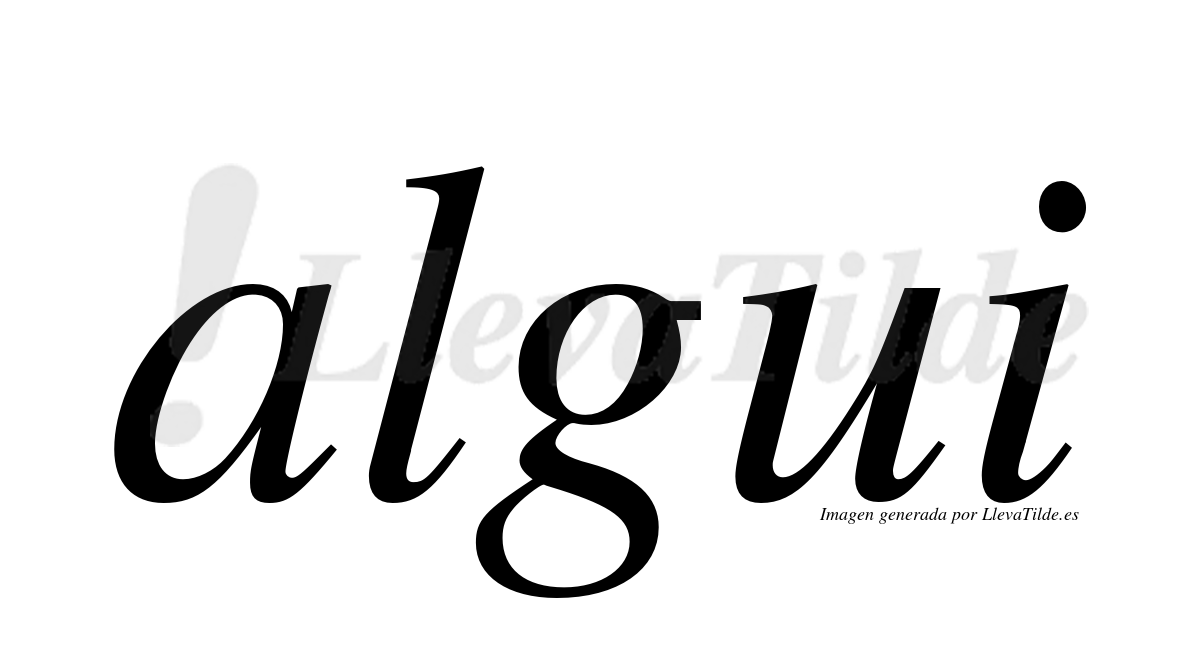 ¿Lleva tilde algui? | LlevaTilde.es