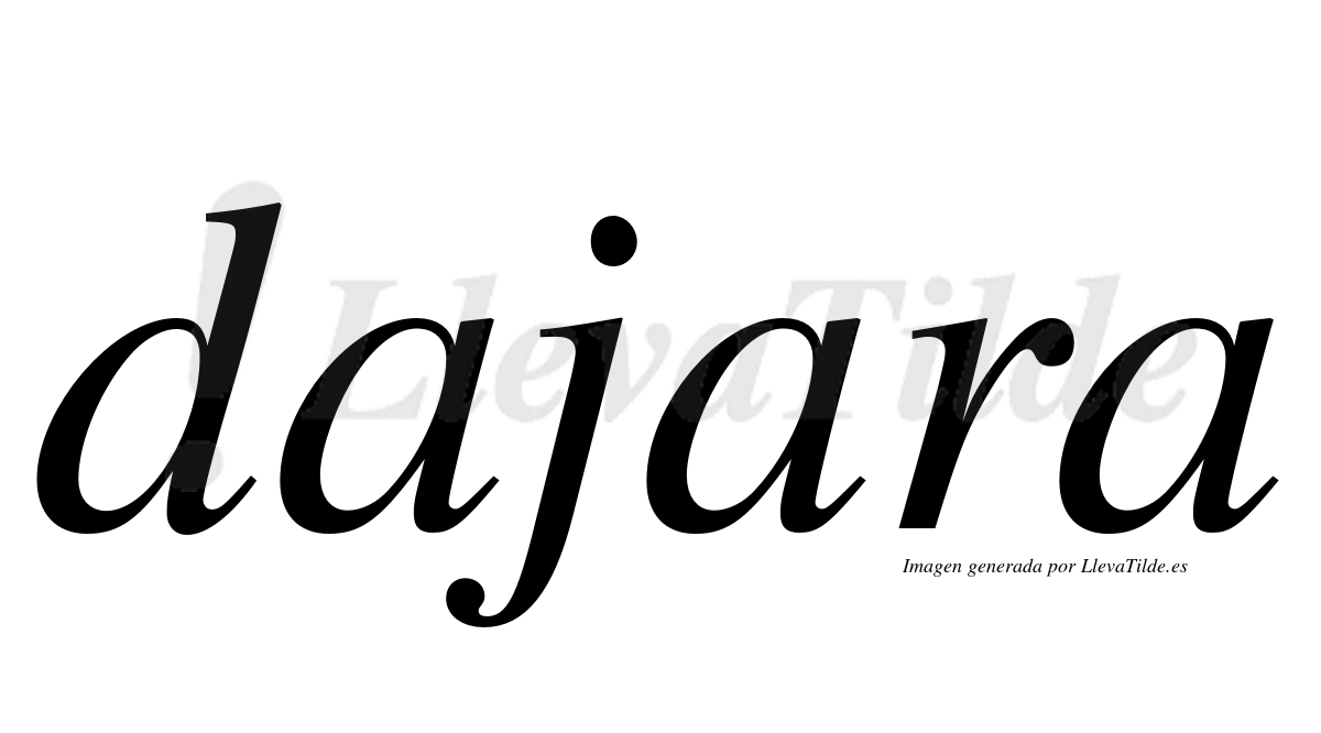 ¿Lleva tilde dajara? | LlevaTilde.es