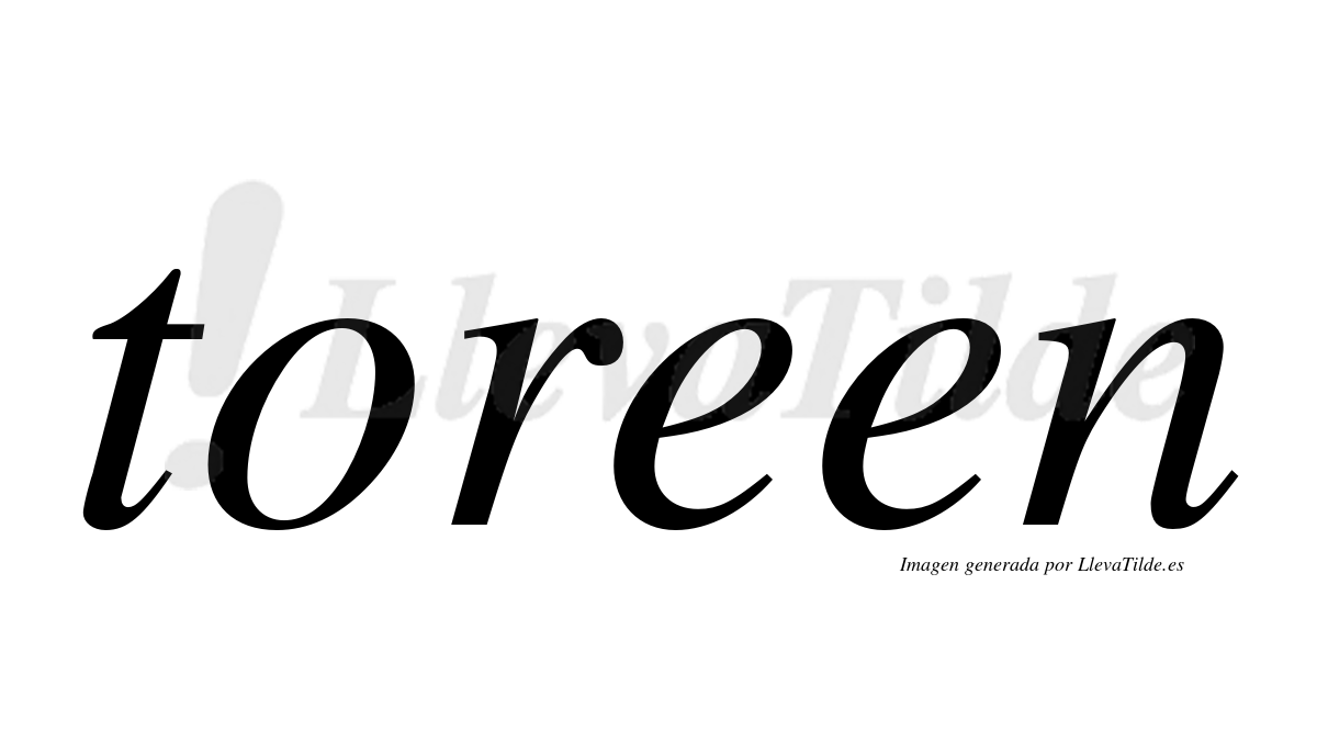 ¿Lleva tilde toreen? | LlevaTilde.es