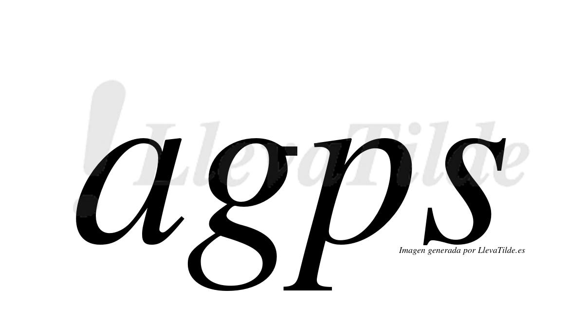 ¿Lleva tilde agps? | LlevaTilde.es