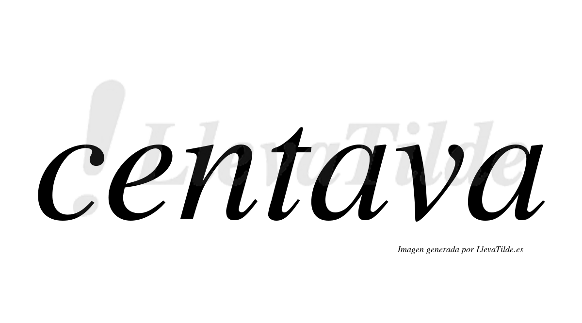 ¿Lleva tilde centava? | LlevaTilde.es