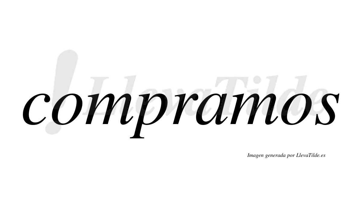 ¿Lleva tilde compramos? | LlevaTilde.es