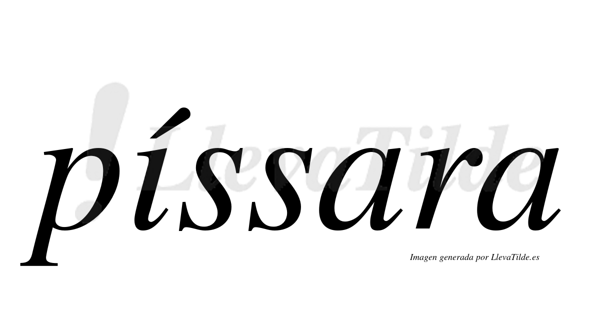 ¿Lleva tilde píssara? | LlevaTilde.es