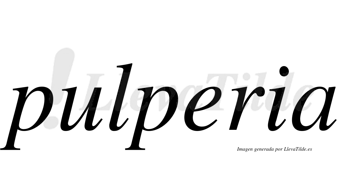 ¿Lleva tilde pulperia? | LlevaTilde.es