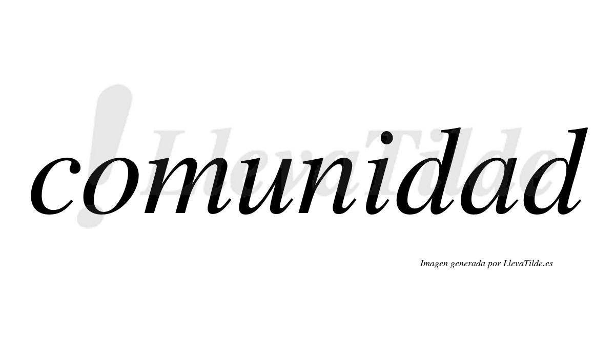 ¿Lleva tilde comunidad? | LlevaTilde.es