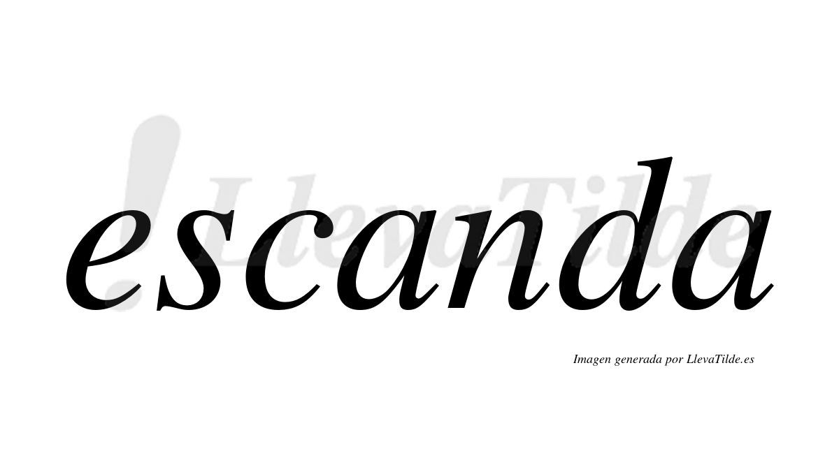 ¿Lleva tilde escanda? | LlevaTilde.es