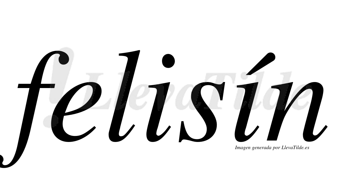 ¿Lleva tilde felisín? | LlevaTilde.es