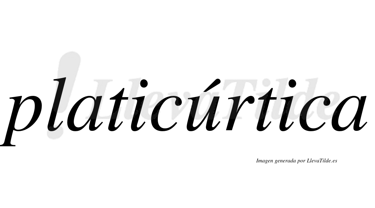 ¿Lleva tilde platicúrtica? | LlevaTilde.es