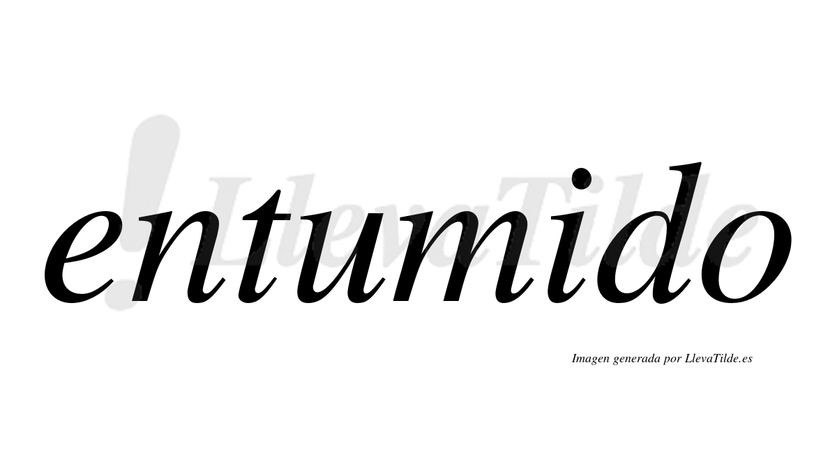 ¿Lleva tilde entumido? | LlevaTilde.es