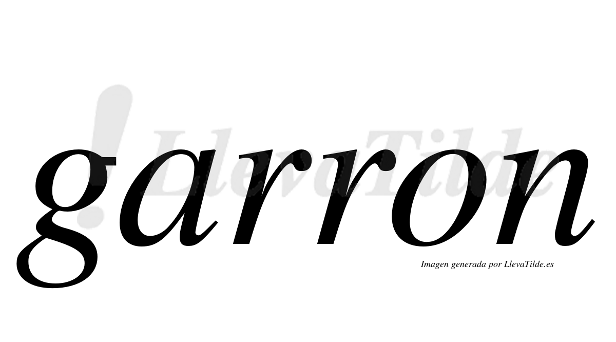 ¿Lleva tilde garron? | LlevaTilde.es