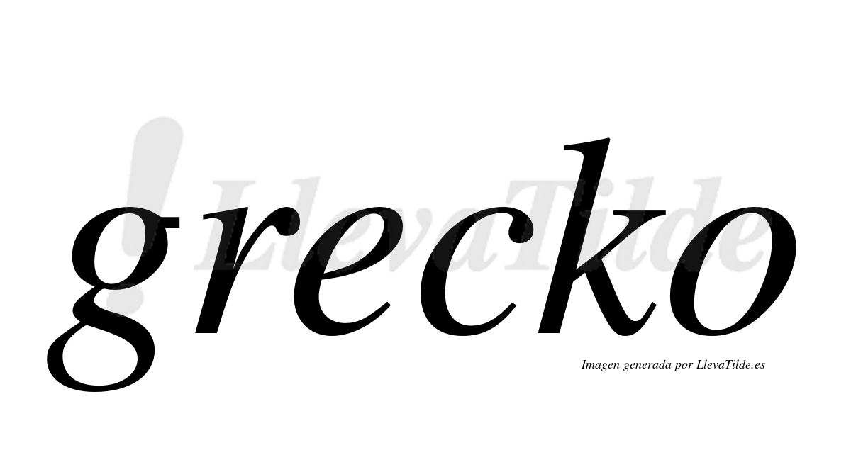 ¿Lleva tilde grecko? | LlevaTilde.es