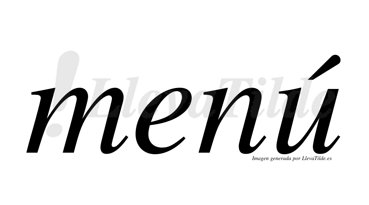 ¿Lleva tilde menú? | LlevaTilde.es