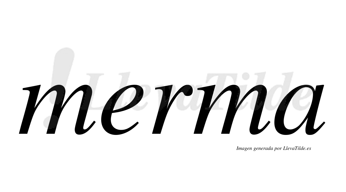 ¿Lleva tilde merma? | LlevaTilde.es