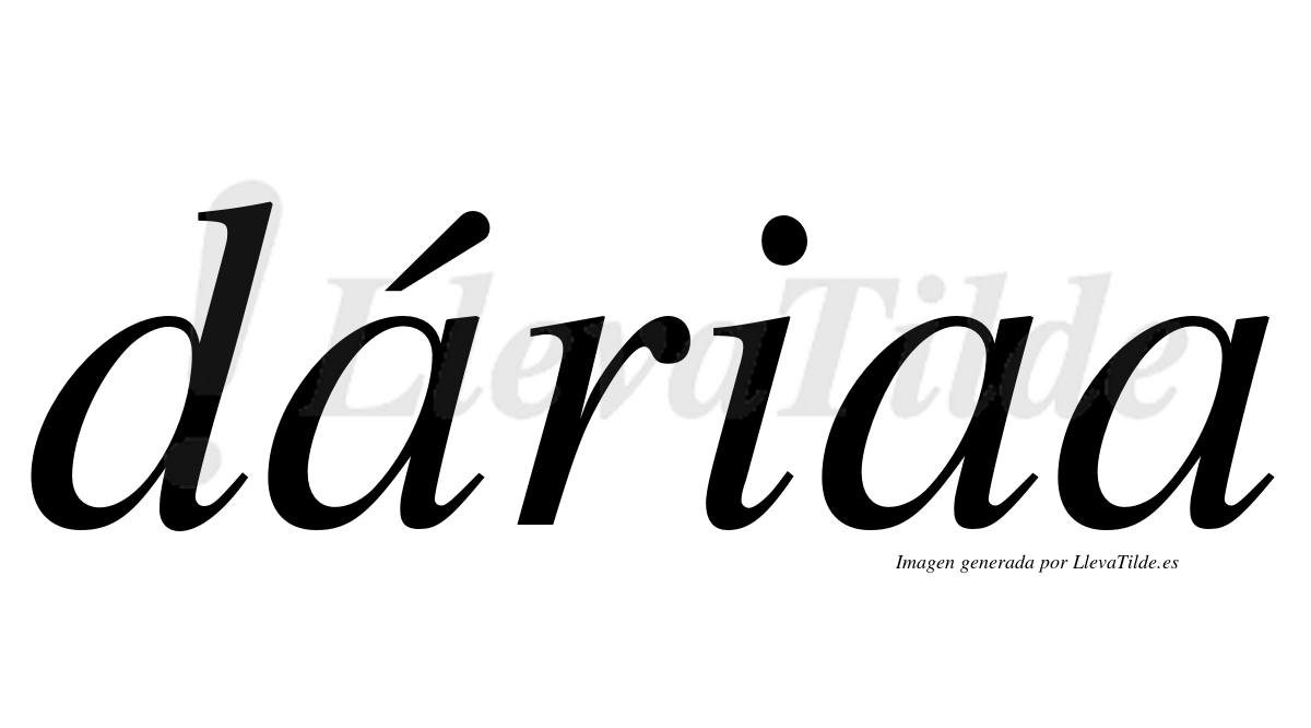 ¿Lleva tilde dáriaa? | LlevaTilde.es
