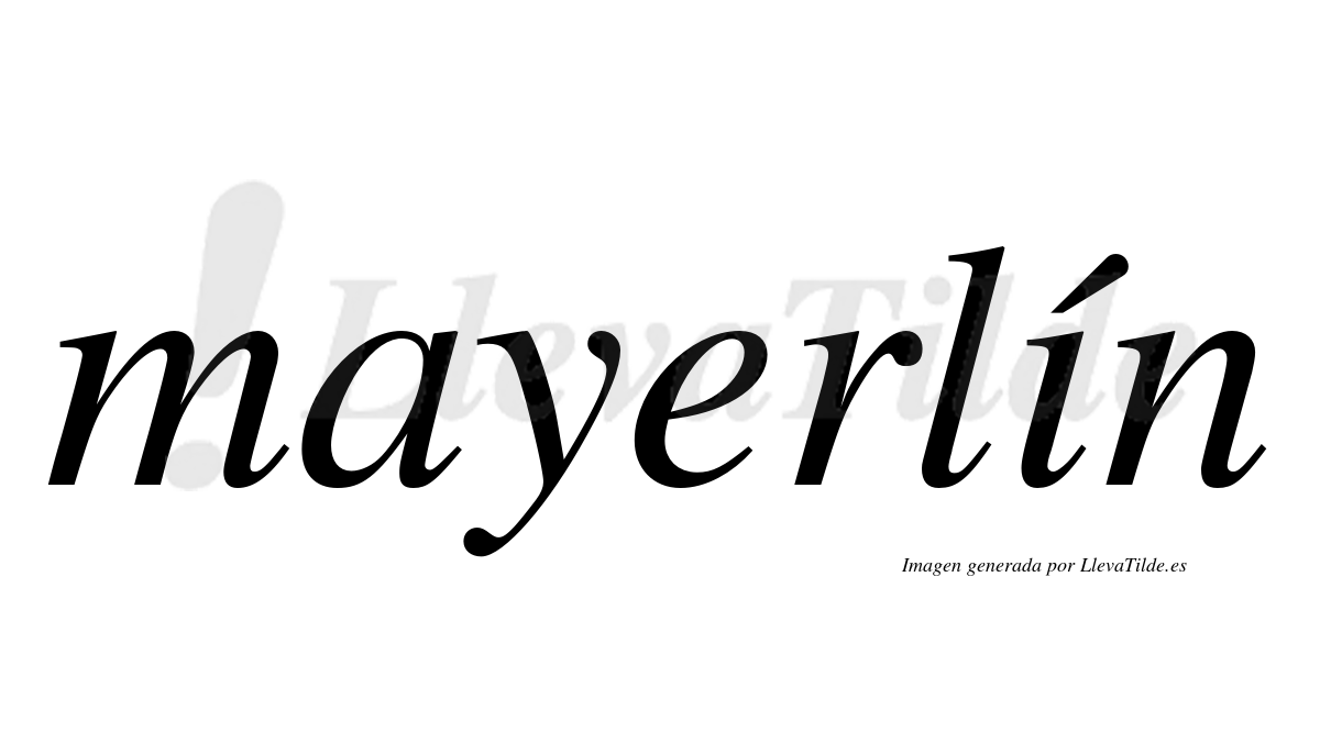 ¿Lleva tilde mayerlín? | LlevaTilde.es