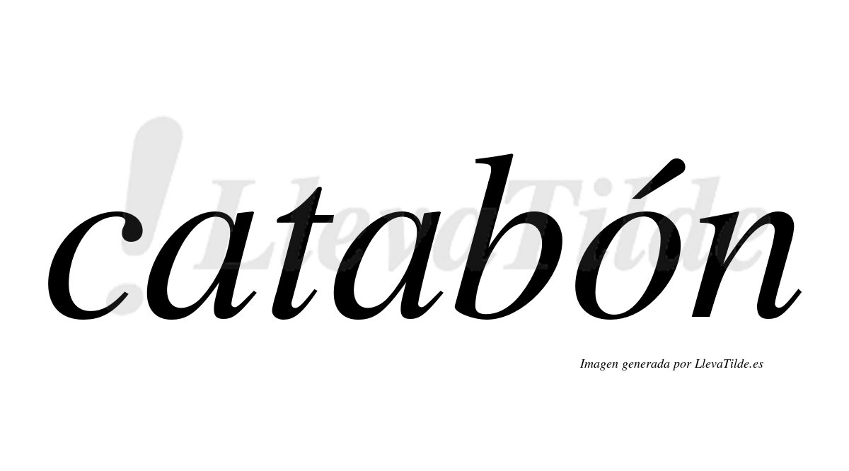 ¿Lleva tilde catabón? | LlevaTilde.es