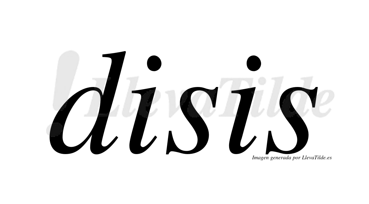 ¿Lleva tilde disis? | LlevaTilde.es