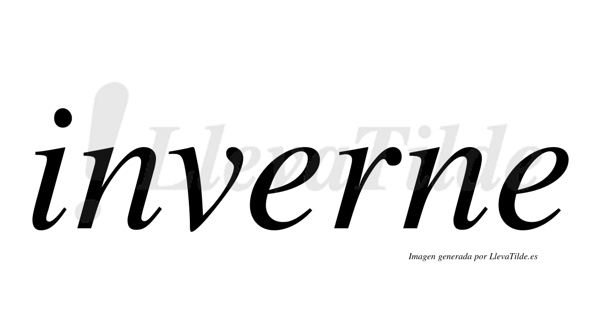 ¿Lleva tilde inverne? | LlevaTilde.es