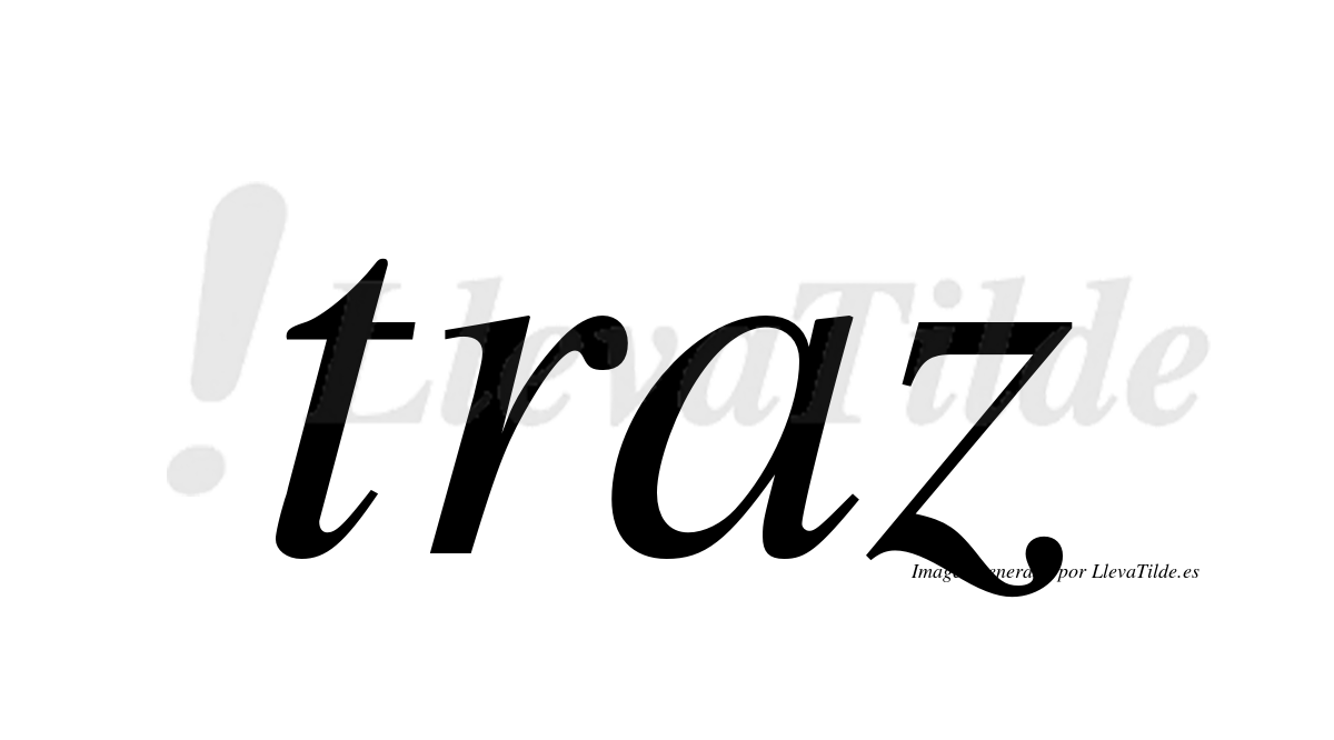 ¿Lleva tilde traz? | LlevaTilde.es