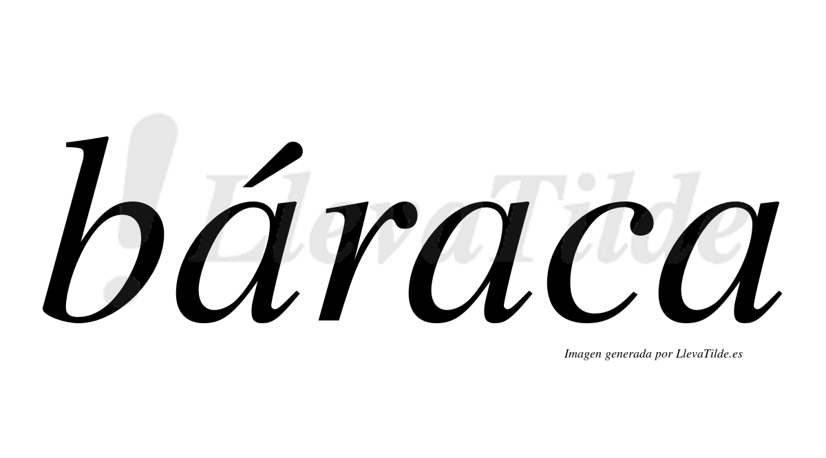 ¿Lleva tilde báraca? | LlevaTilde.es