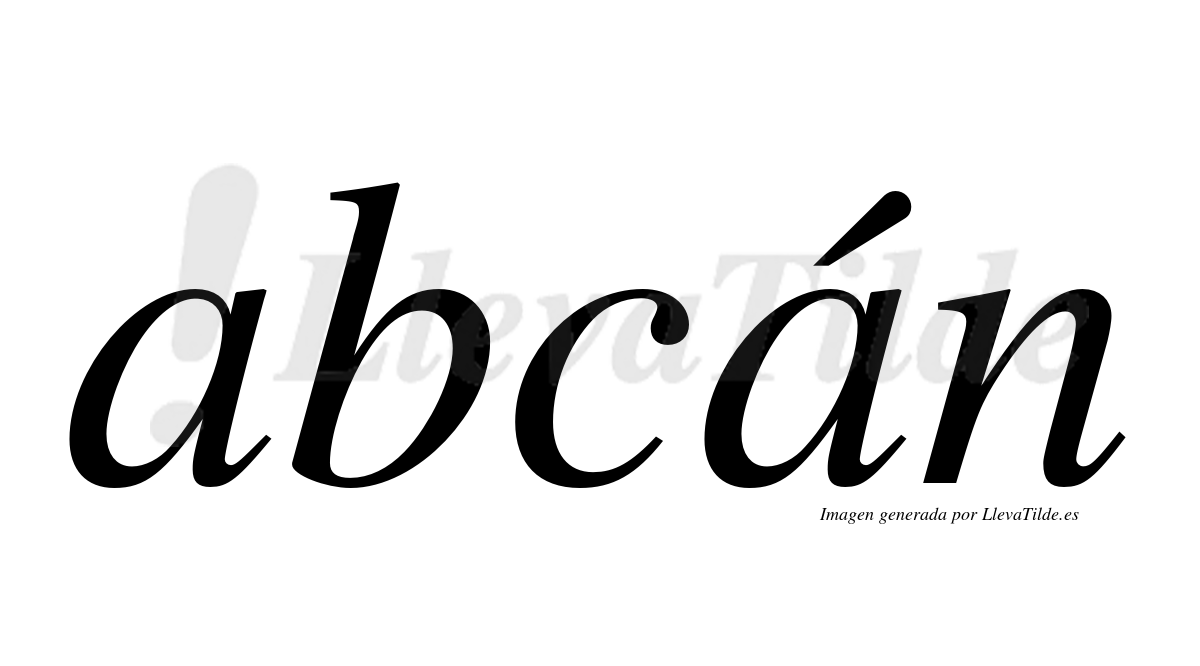 ¿Lleva tilde abcán? | LlevaTilde.es