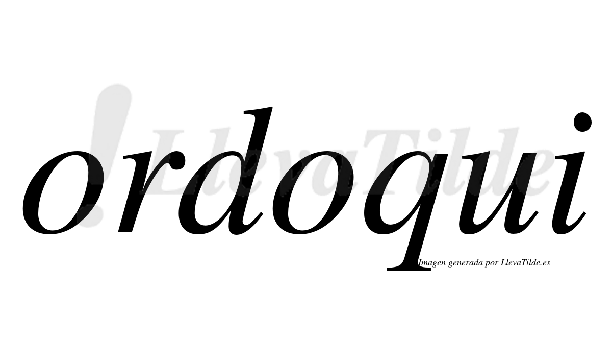 ¿Lleva tilde ordoqui? | LlevaTilde.es