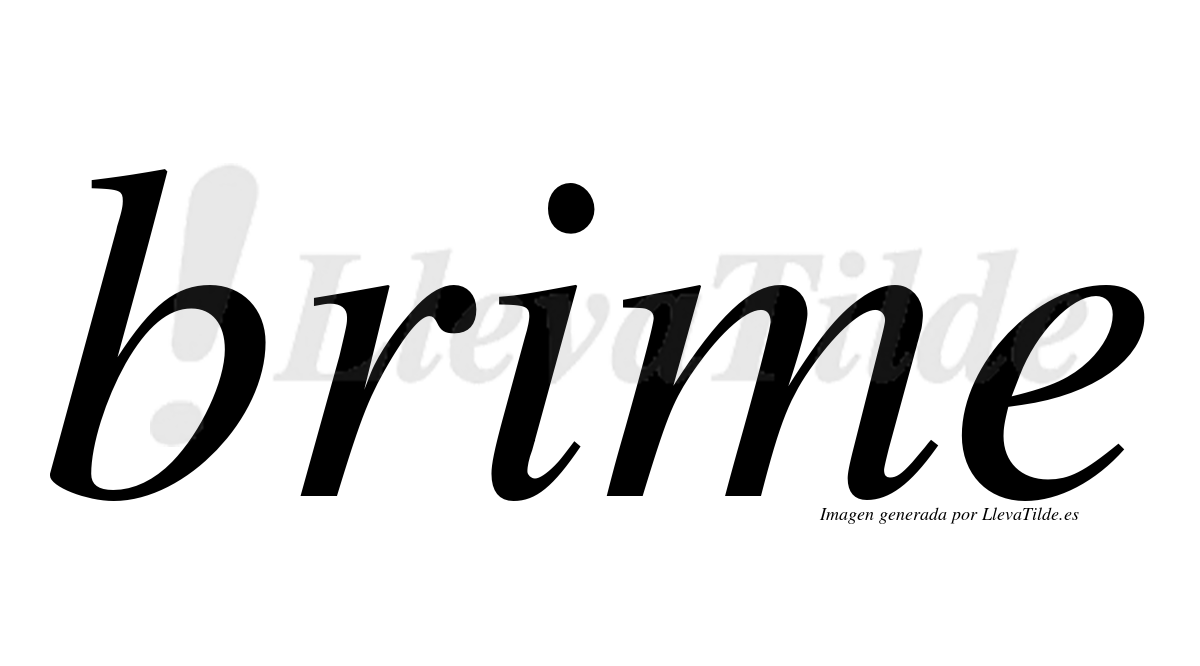 ¿Lleva tilde brime? | LlevaTilde.es