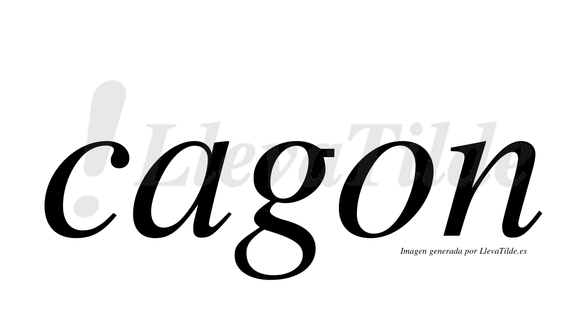 ¿Lleva tilde cagon? | LlevaTilde.es