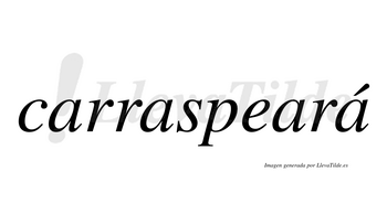 ¿Lleva tilde carraspeará? | LlevaTilde.es