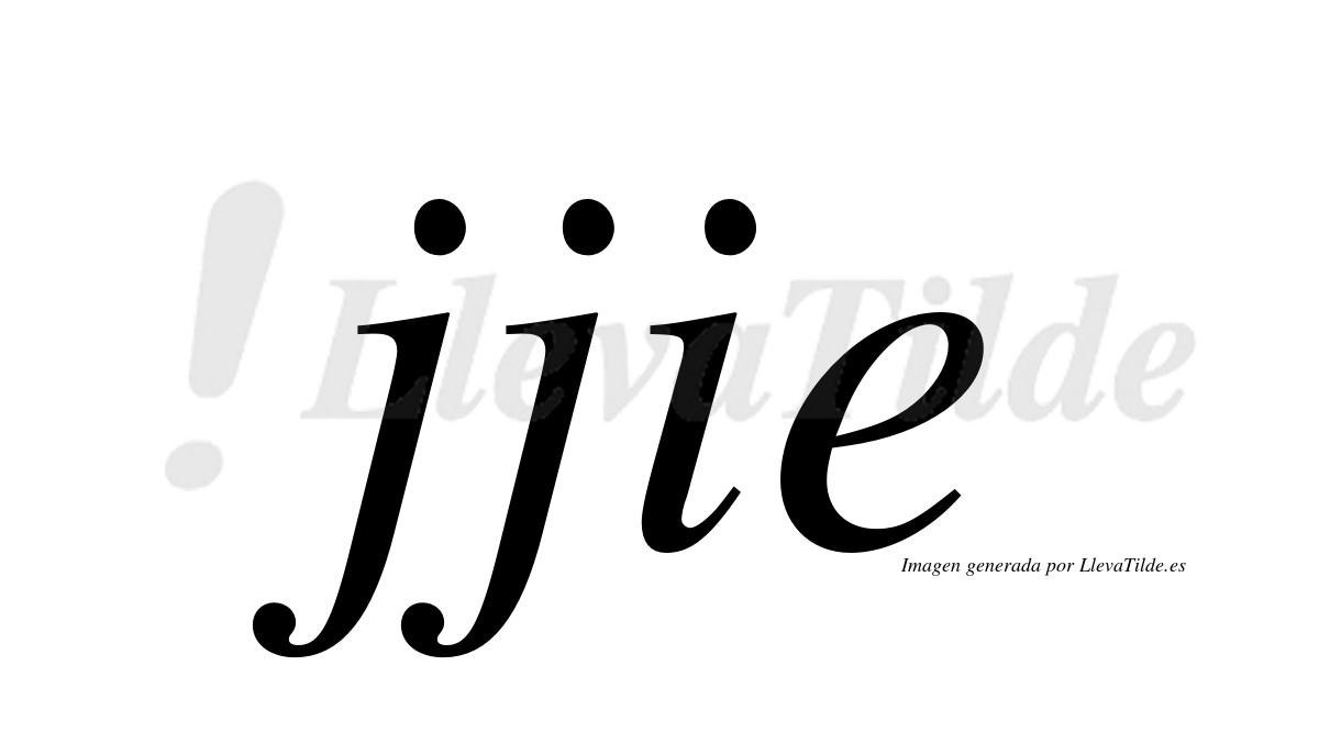 ¿Lleva tilde jjie? | LlevaTilde.es