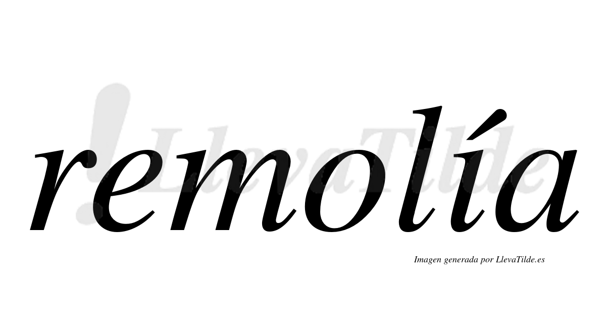¿Lleva tilde remolía? | LlevaTilde.es