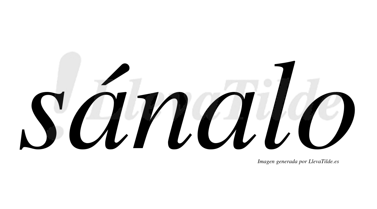 ¿Lleva tilde sánalo? | LlevaTilde.es
