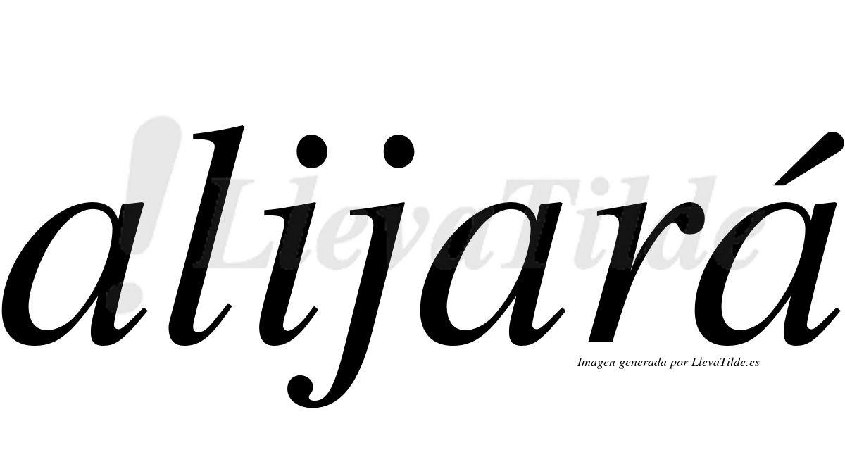 ¿Lleva tilde alijará? | LlevaTilde.es