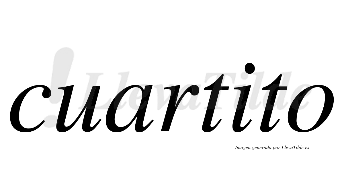 ¿Lleva tilde cuartito? | LlevaTilde.es
