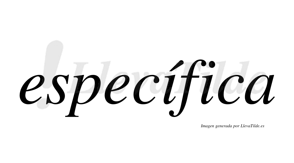 ¿Lleva tilde específica? | LlevaTilde.es