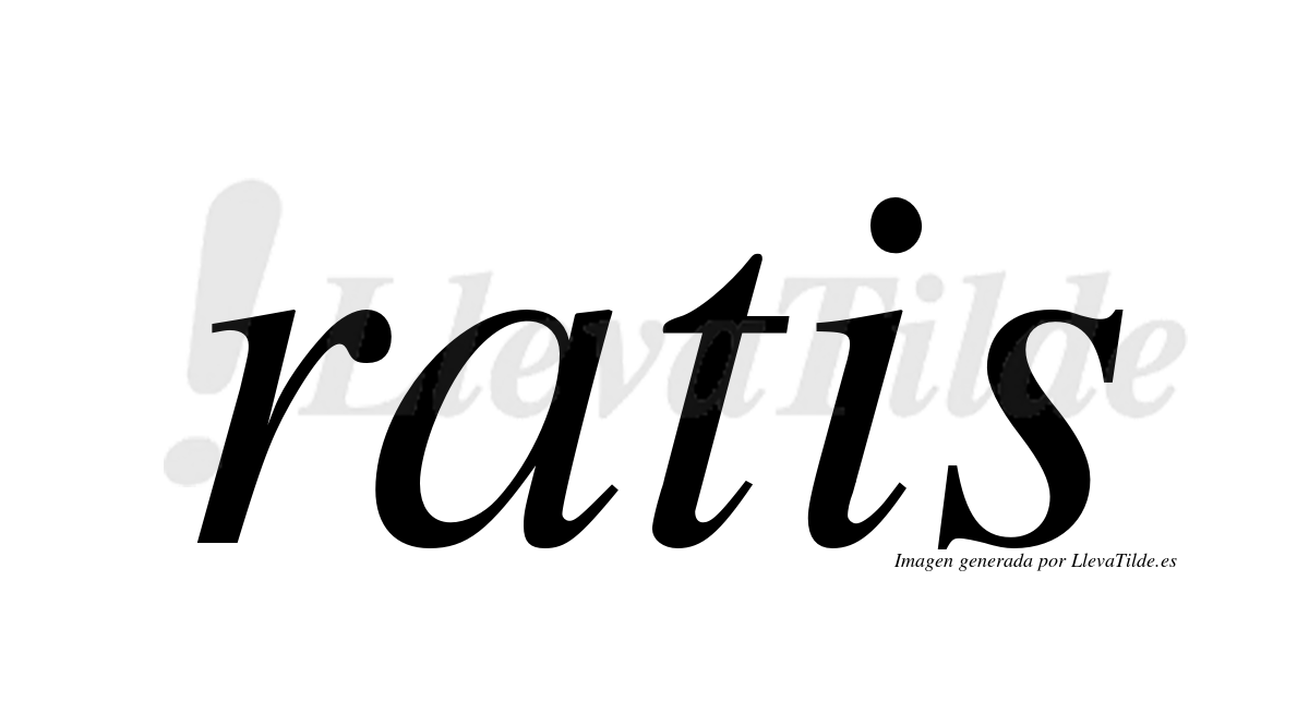 ¿Lleva tilde ratis? | LlevaTilde.es