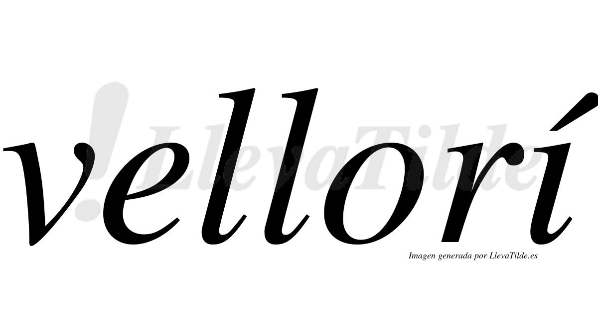 ¿Lleva tilde vellorí? | LlevaTilde.es